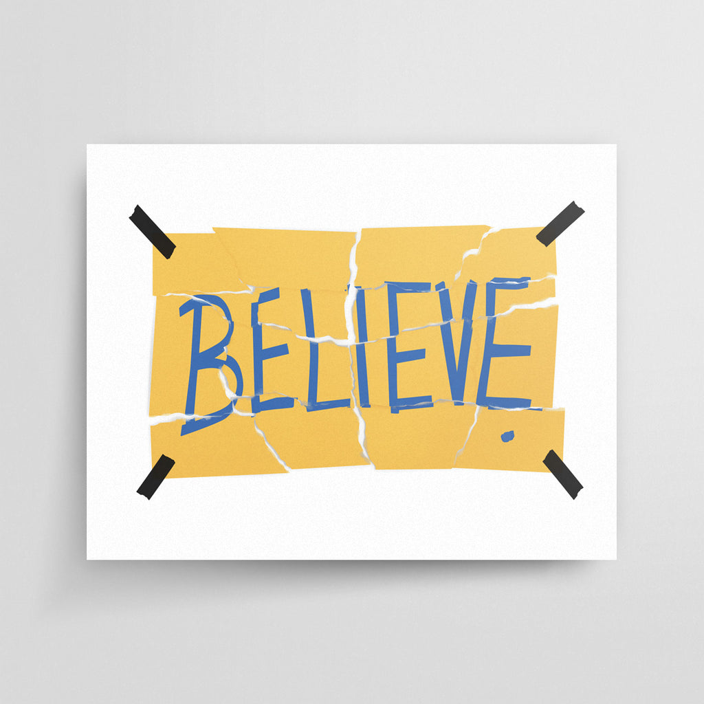 Ripped Believe Sign Print – CORD+IRON